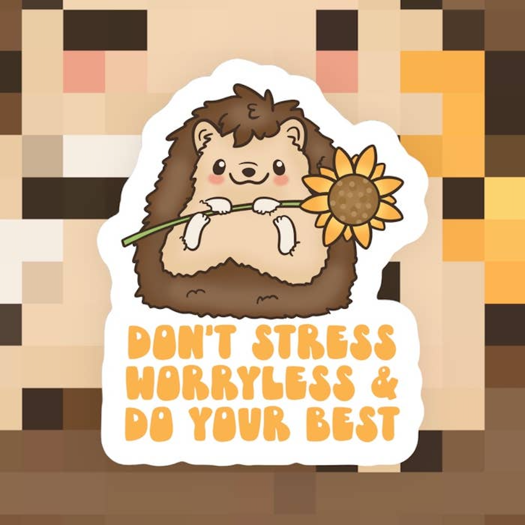 Don’t Stress Worryless & Do Your Best Sticker – Urban General Store