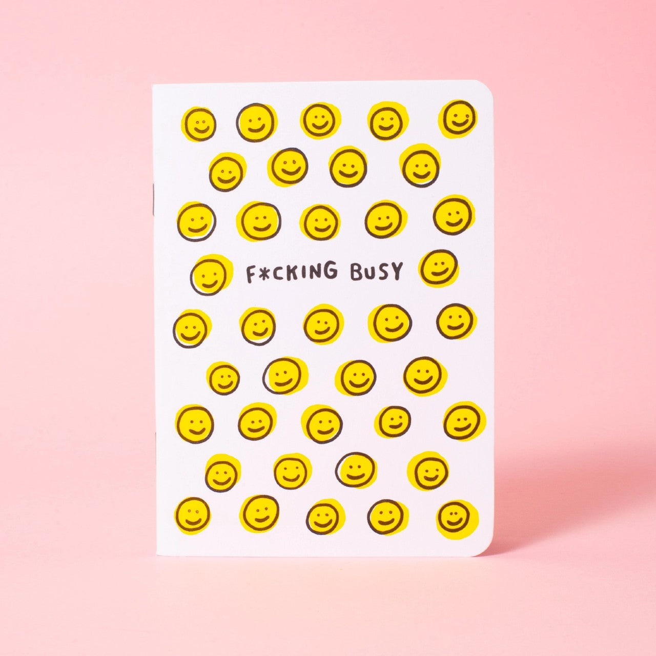 F*cking Busy Smiley Faces B6 Blank Softcover Notebook – Urban General Store