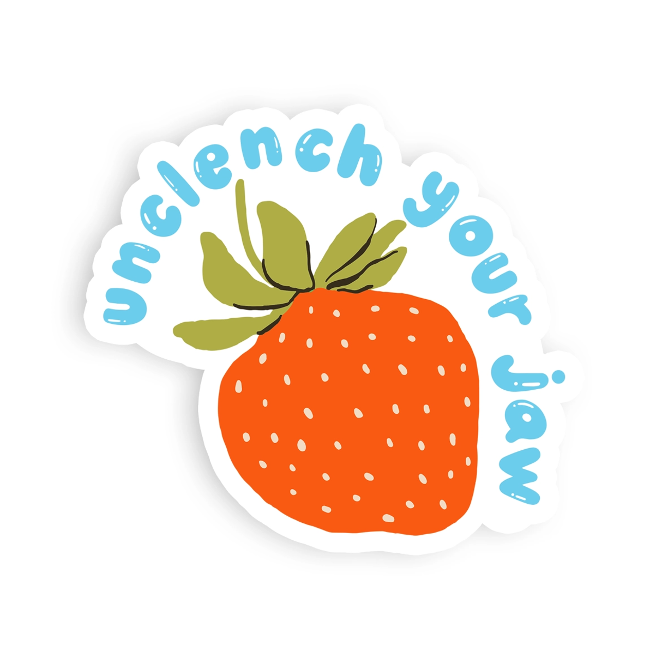 Unclench Your Jaw Strawberry Sticker – Urban General Store