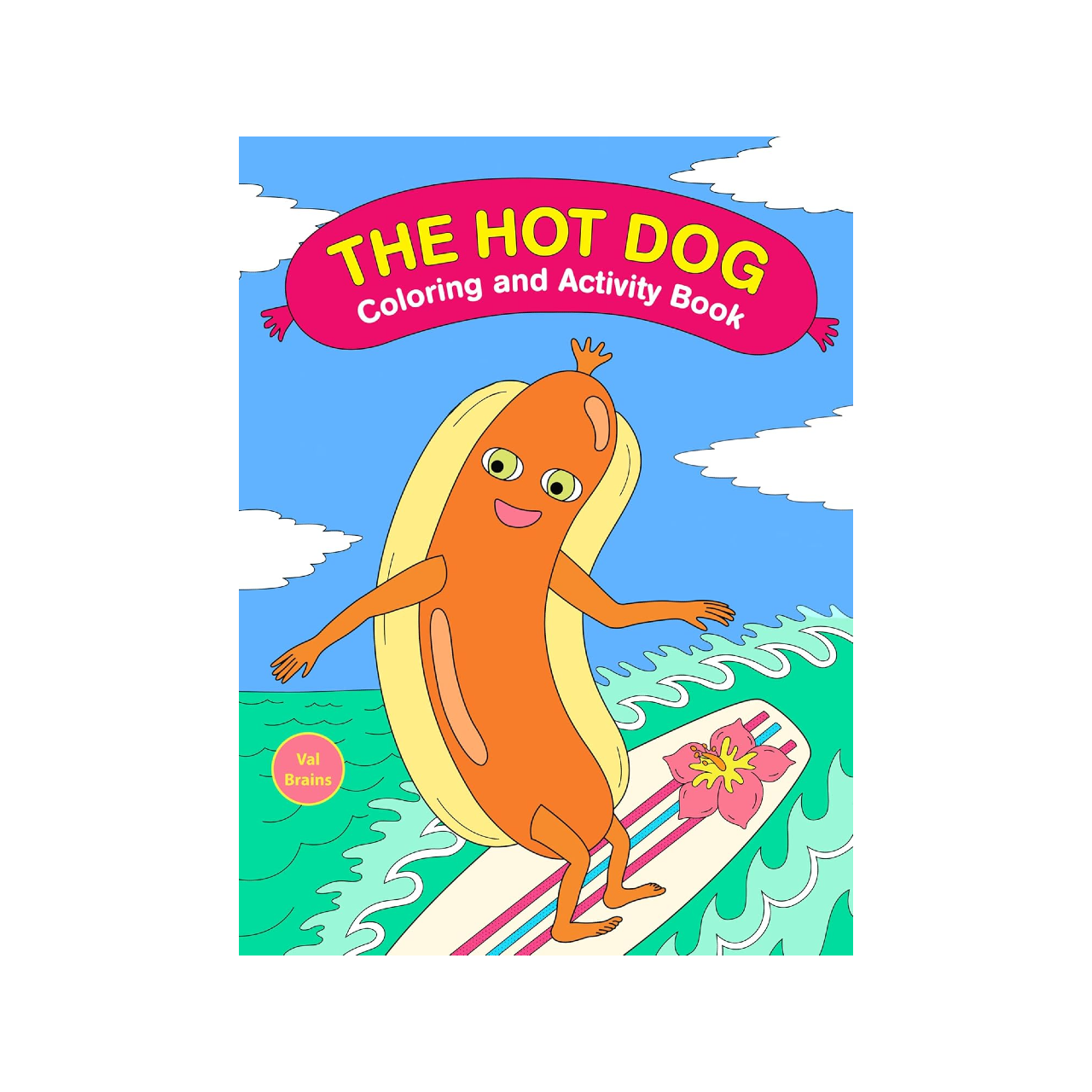 The Hot Dog Coloring And Activity Book – Urban General Store