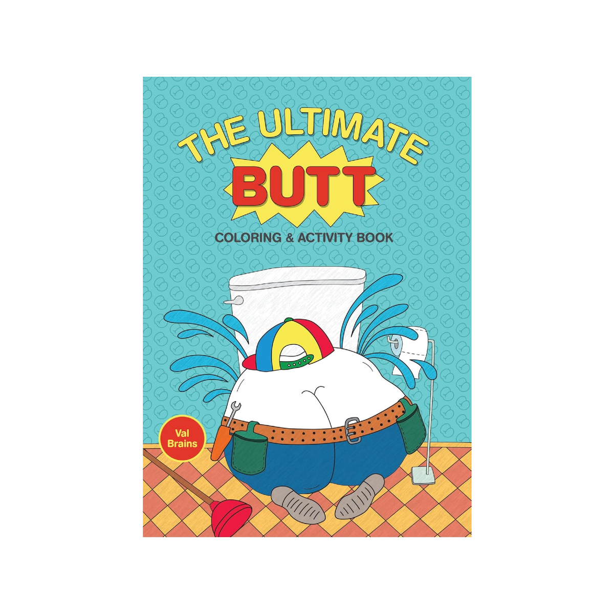 The Ultimate Butt Coloring And Activity Book – Urban General Store