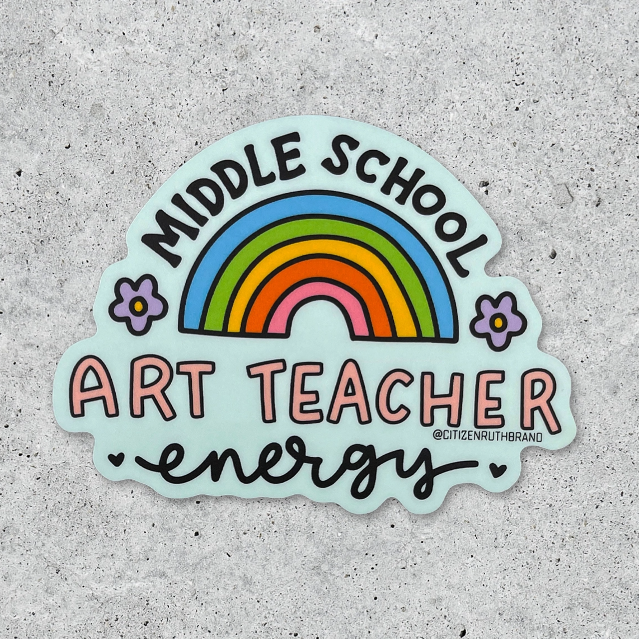 Middle School Art Teacher Energy Sticker – Urban General Store