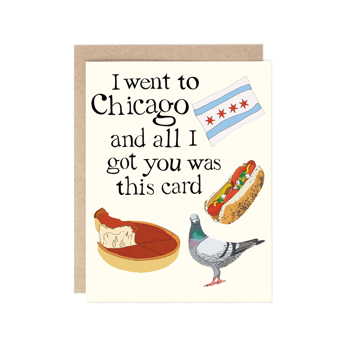 I Went To Chicago And All I Got You Blank Card – Urban General Store