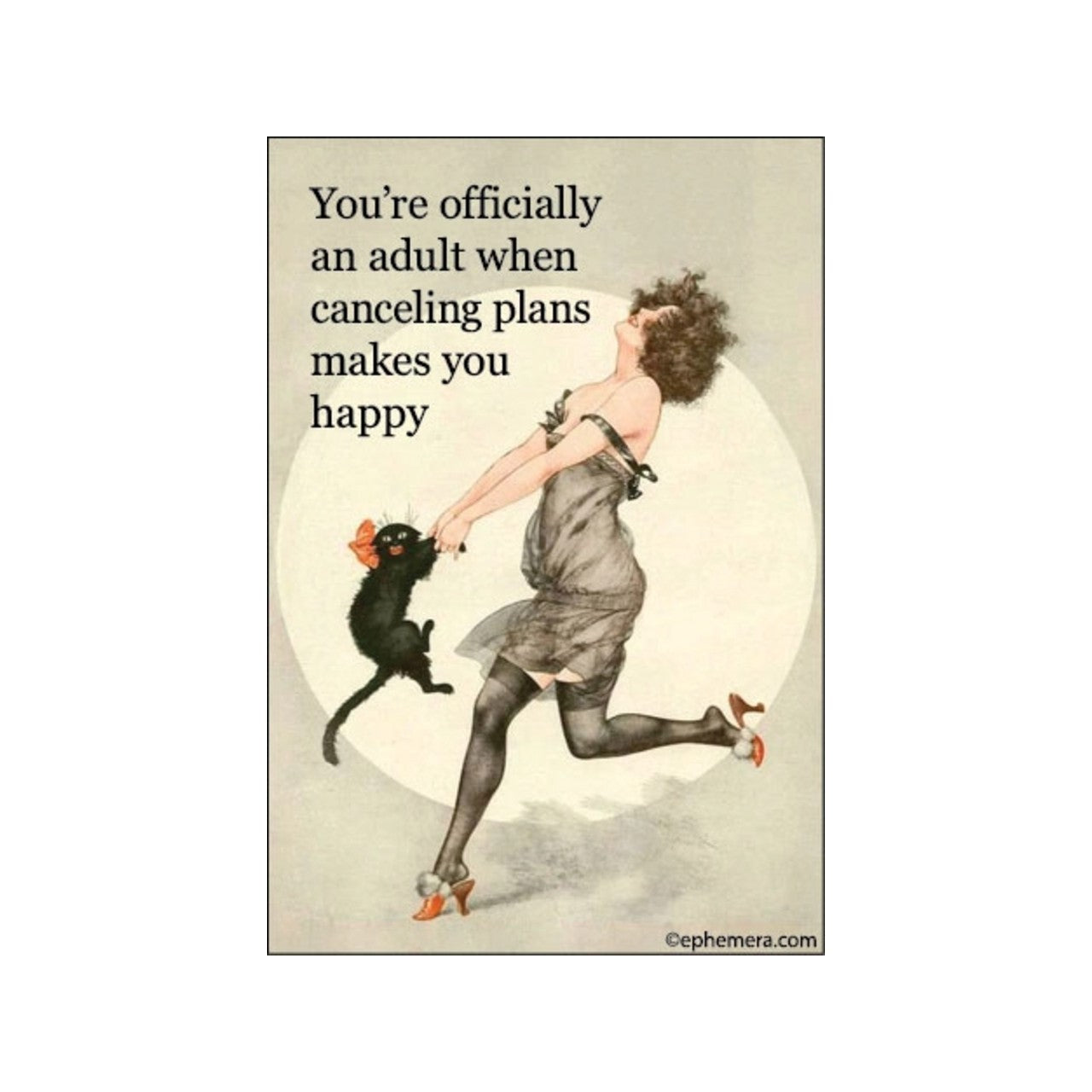 You're Officially An Adult When Canceling Plans Magnet – Urban General ...