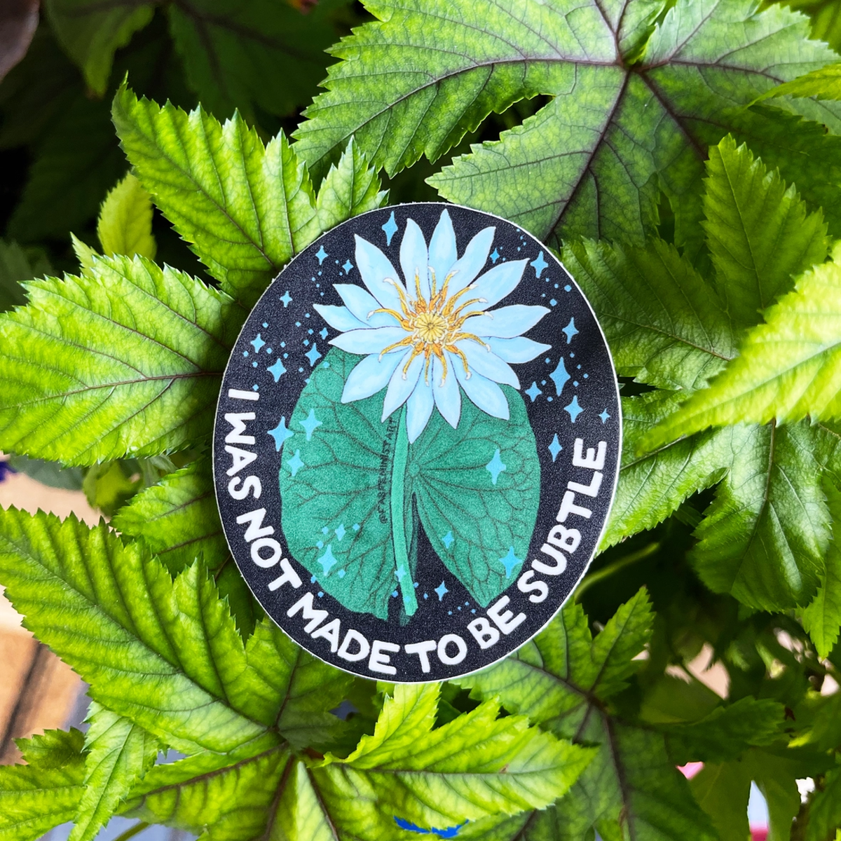 I Was Not Made To Be Subtle Sticker – Urban General Store