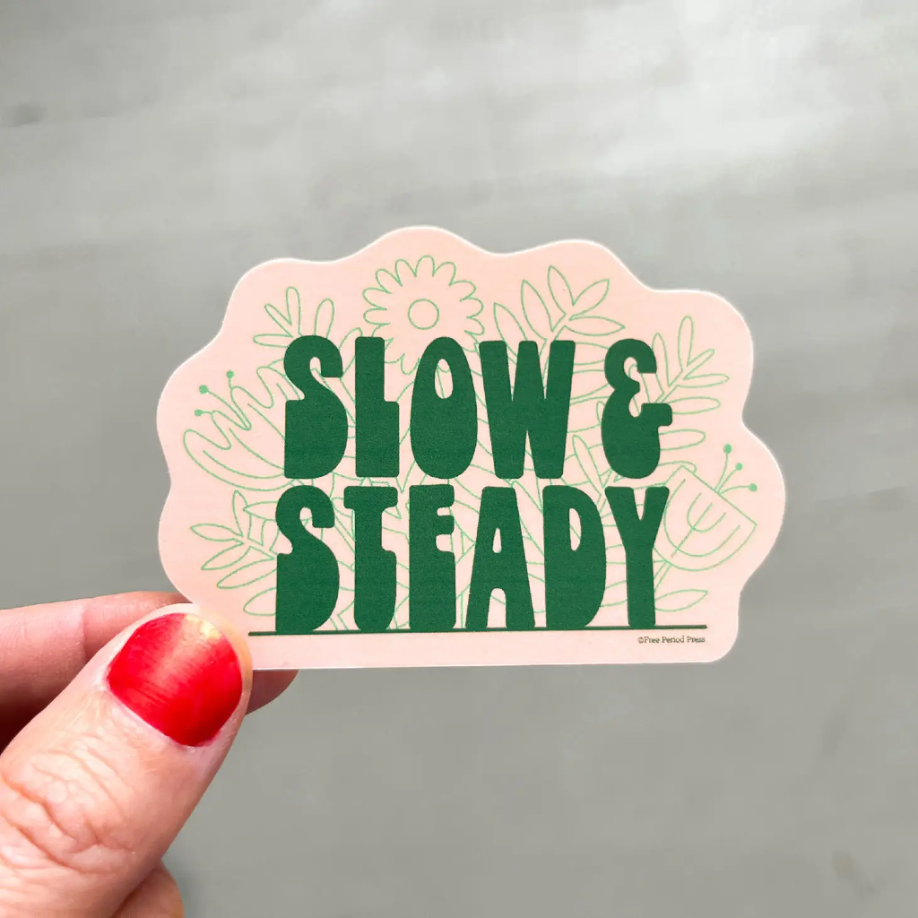 Slow And Steady Sticker – Urban General Store