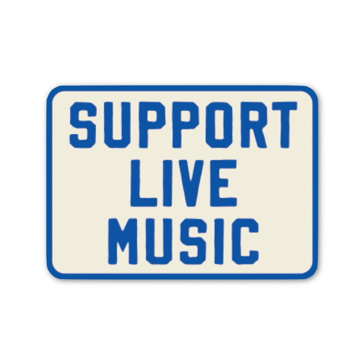 Support Live Music Sticker – Urban General Store