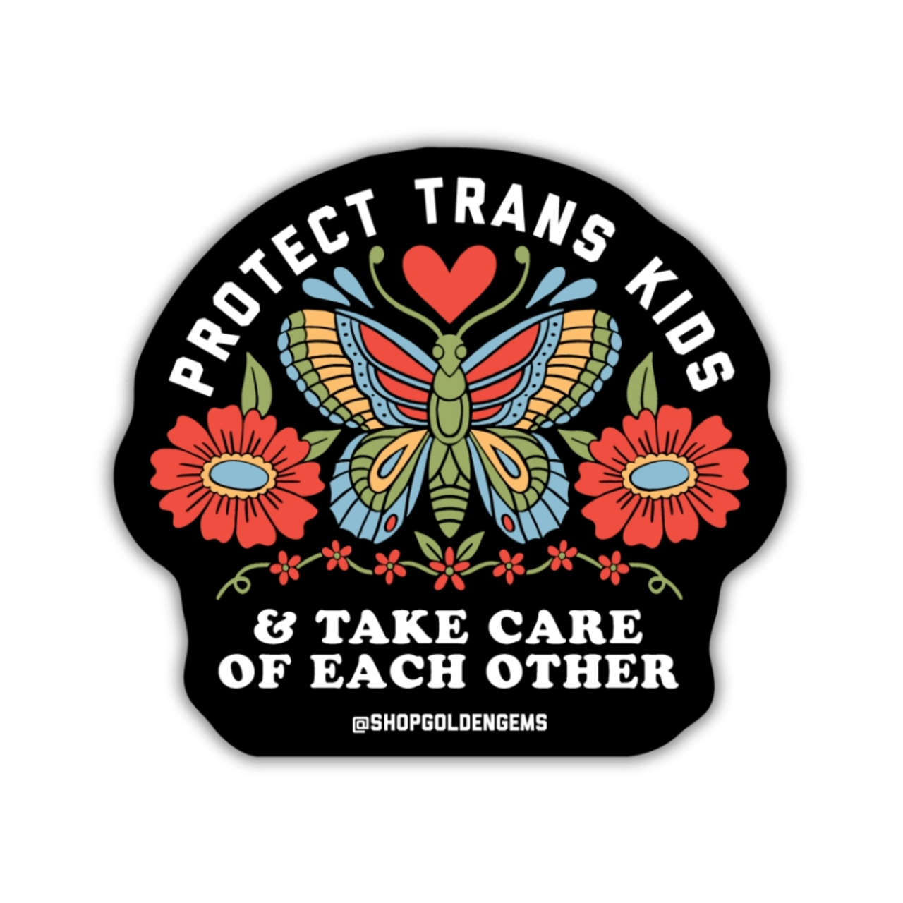 Protect Trans Kids And Take Care Of Each Other Sticker – Urban General ...