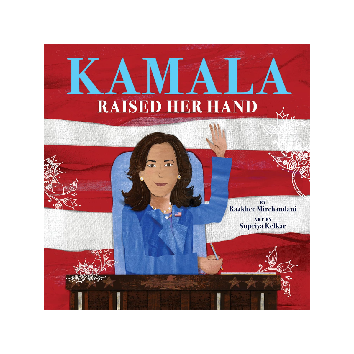 Kamala Raised Her Hand Picture Book – Urban General Store
