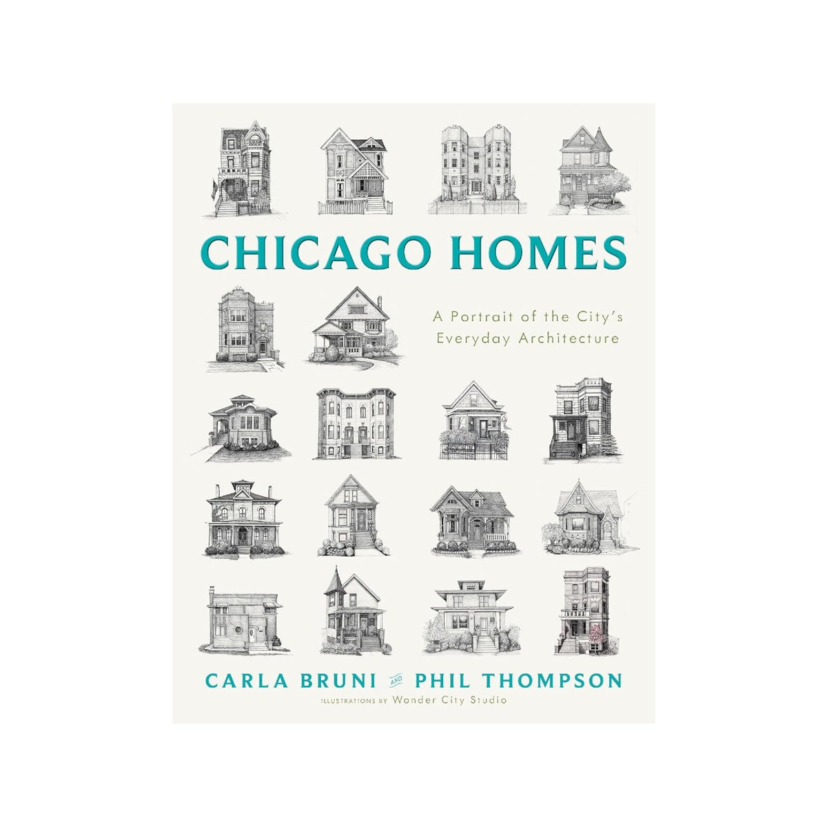Chicago Homes - A Portrait of the City’s Everyday Architecture Book ...
