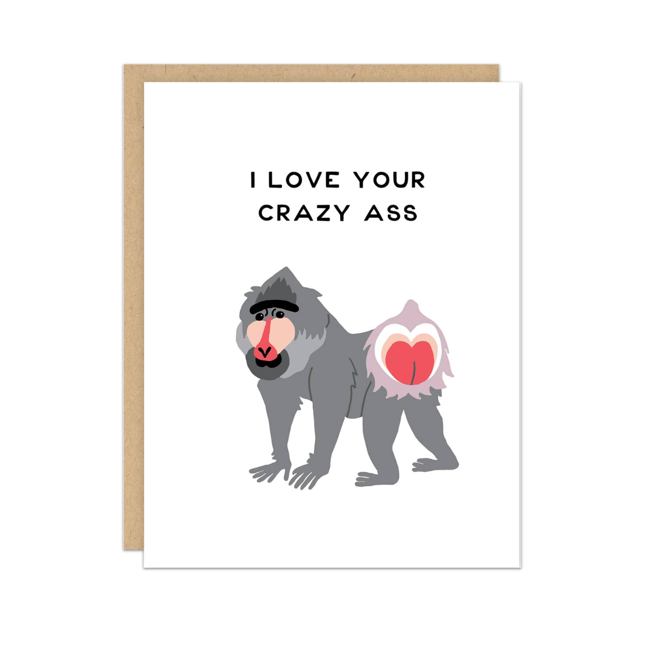 I Love Your Crazy Ass Monkey Card – Urban General Store