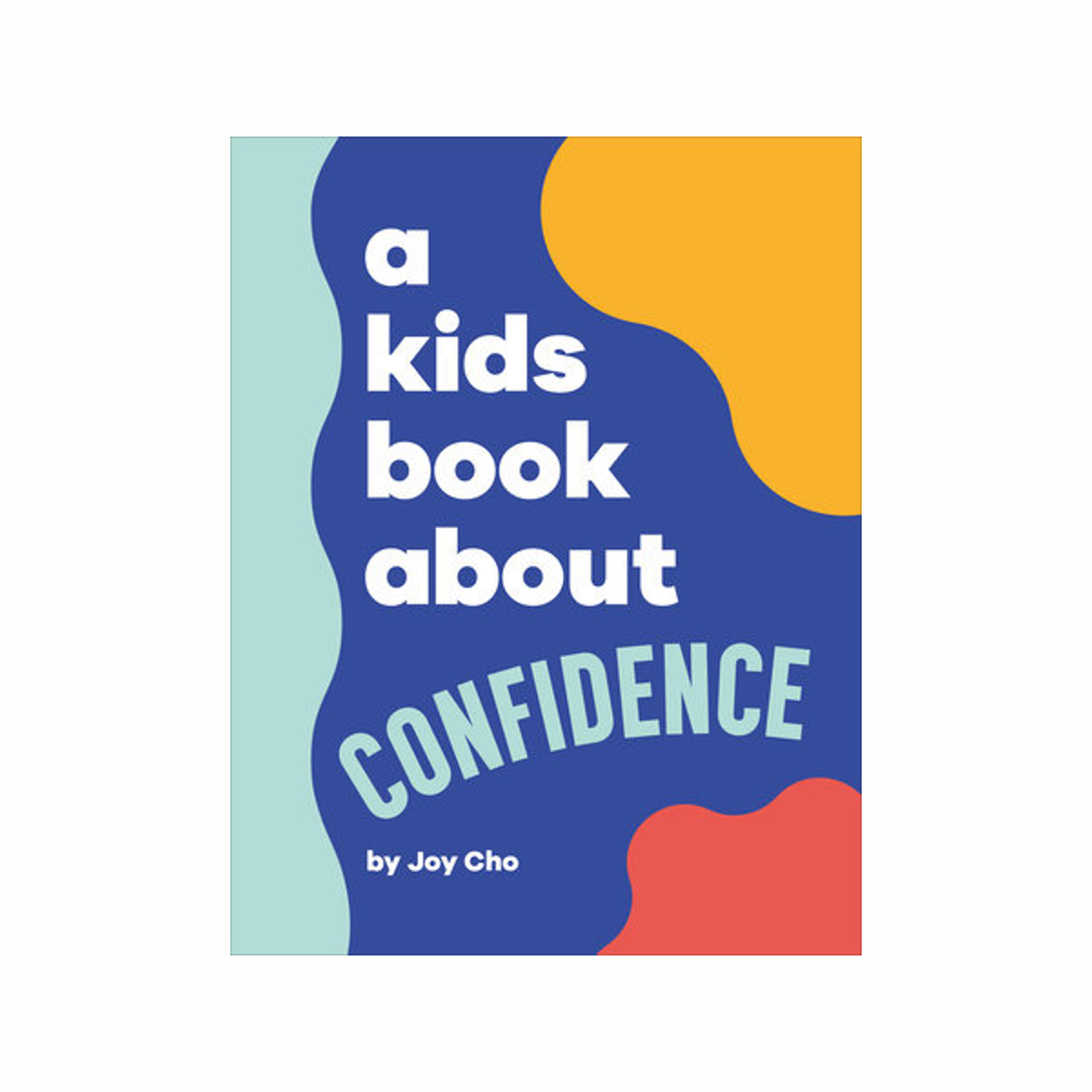 A Kids Book About Confidence Book – Urban General Store
