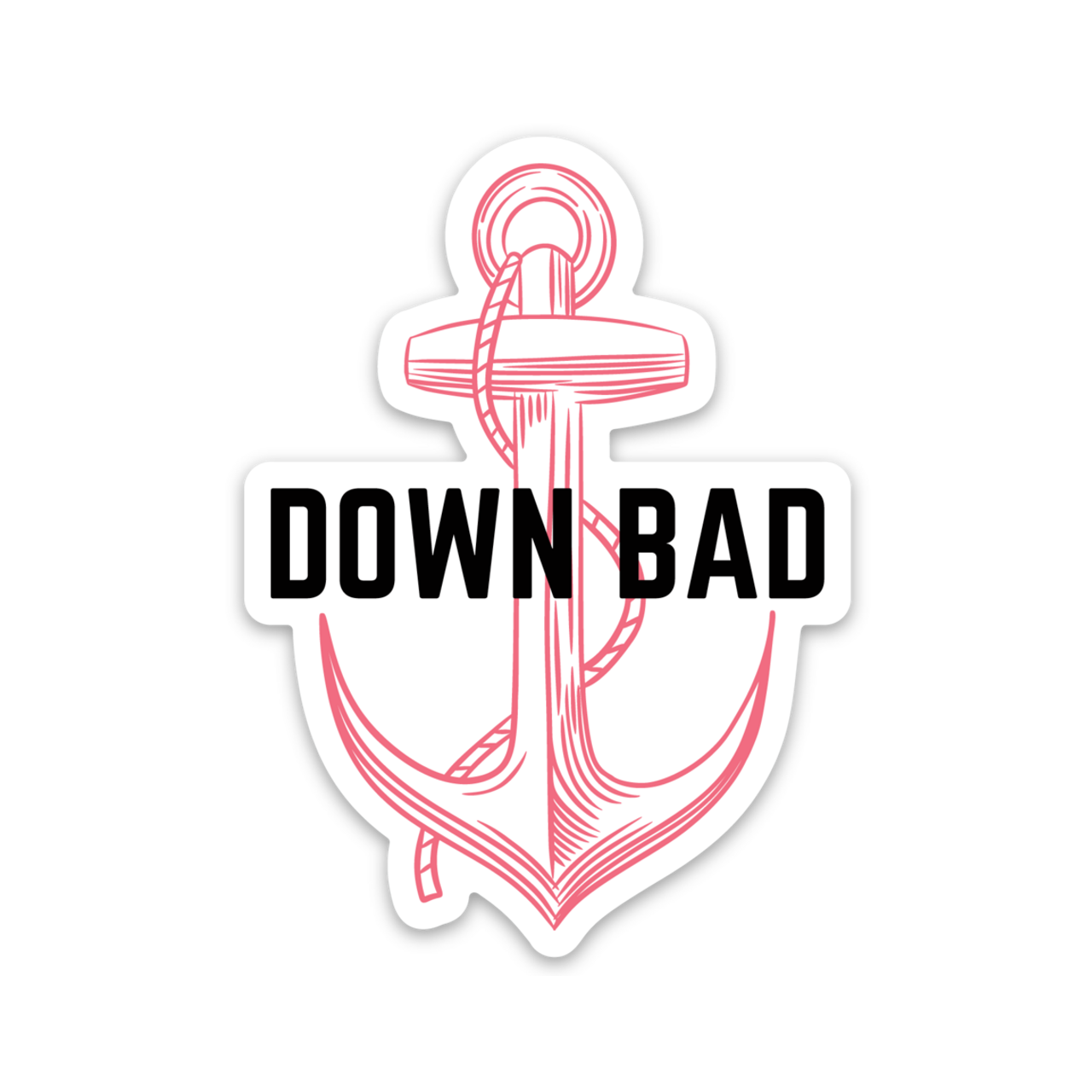 Down Bad Sticker – Urban General Store