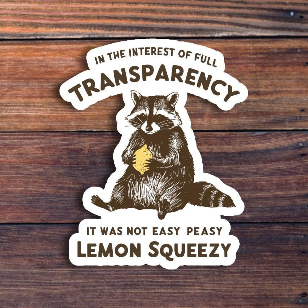 It Was Not Easy Peasy Lemon Squeezy Sticker – Urban General Store