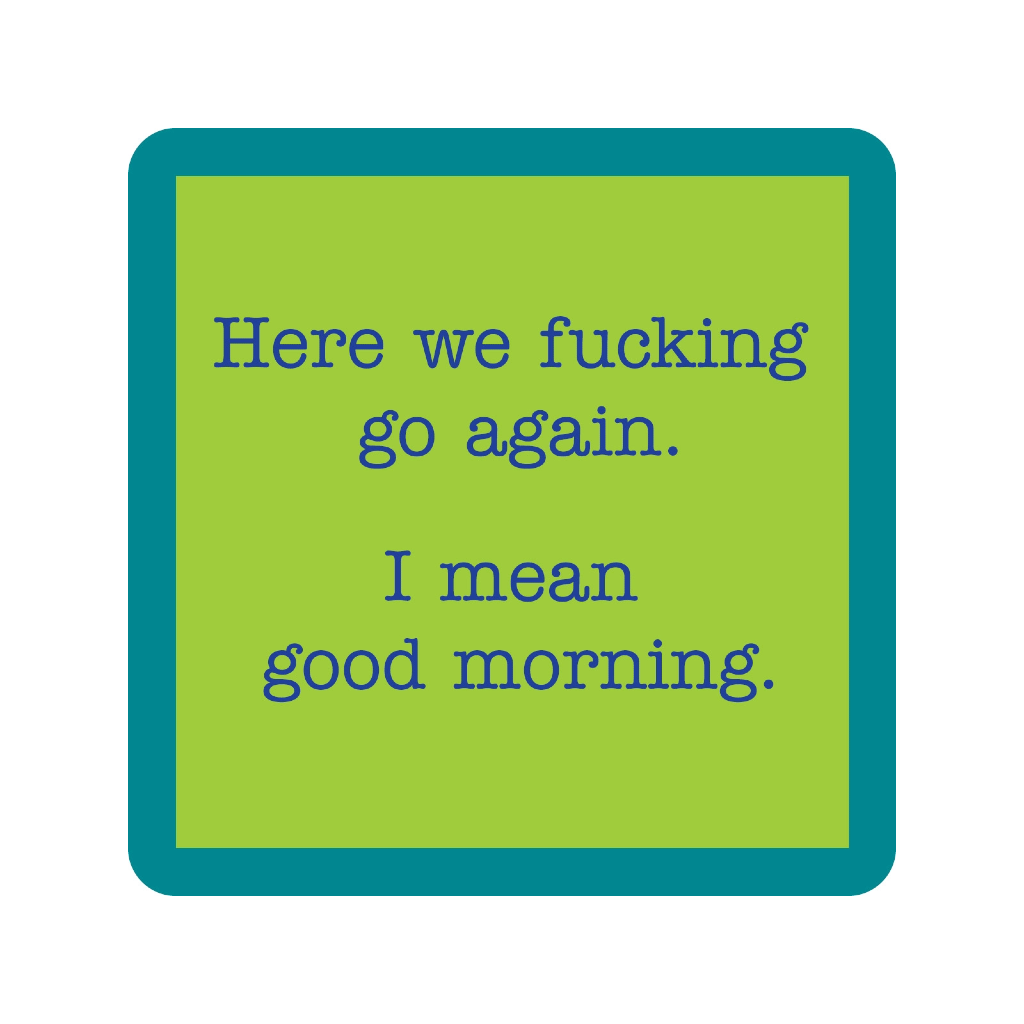 Good Morning Coaster from Drinks On Me – Urban General Store