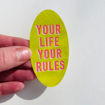 Your Life Your Rules Sticker – Urban General Store